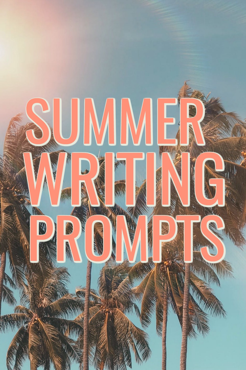91 Summer Writing Prompts Writing Prompts Mama s Losin It 91-summer-writing-prompts-writing-prompts-mama-s-losin-it